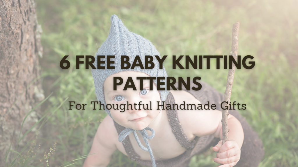 6 Free Baby Knitting Patterns for Thoughtful Handmade Gifts - The Knit ...